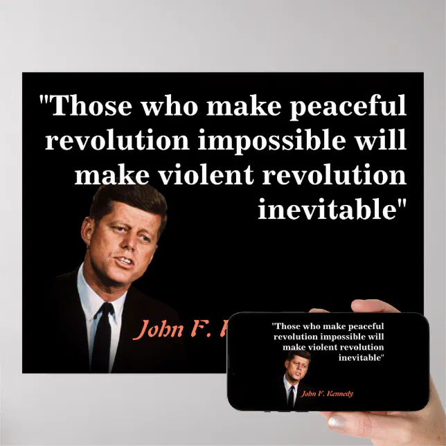 John F. Kennedy Quote on Peaceful Revolution Poster | Zazzle
