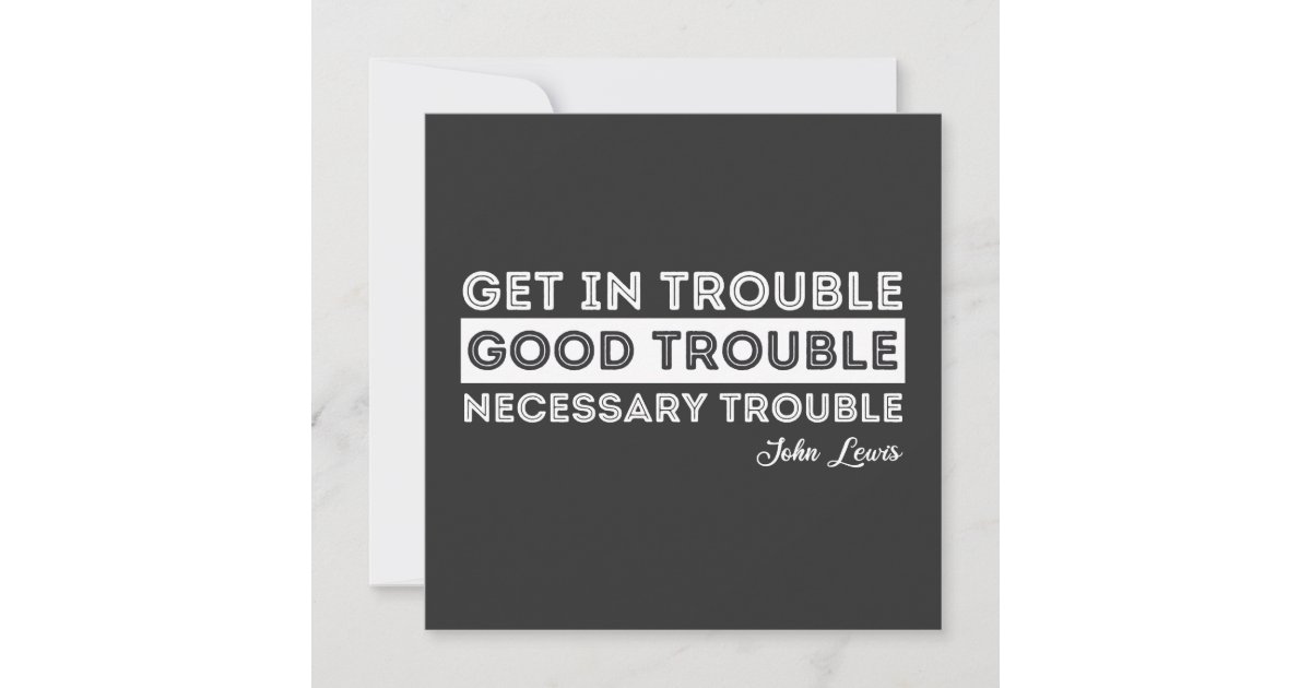John Lewis - Good Trouble Quote Invitation | Zazzle