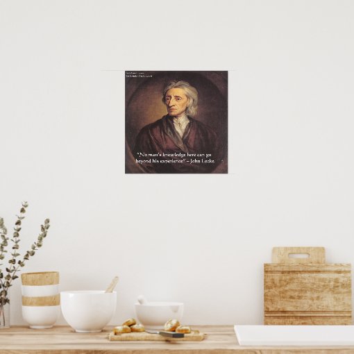 John Locke Experience/Knowledge Quote Poster | Zazzle