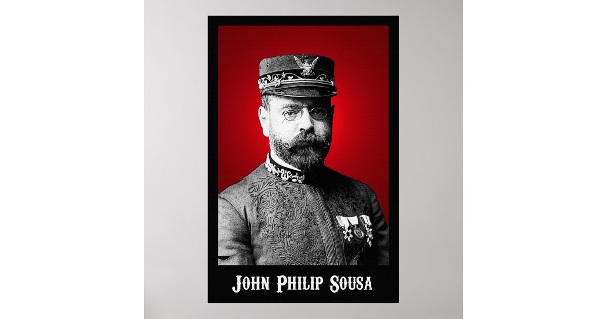 John Philip Sousa 36 x 24 Poster | Zazzle