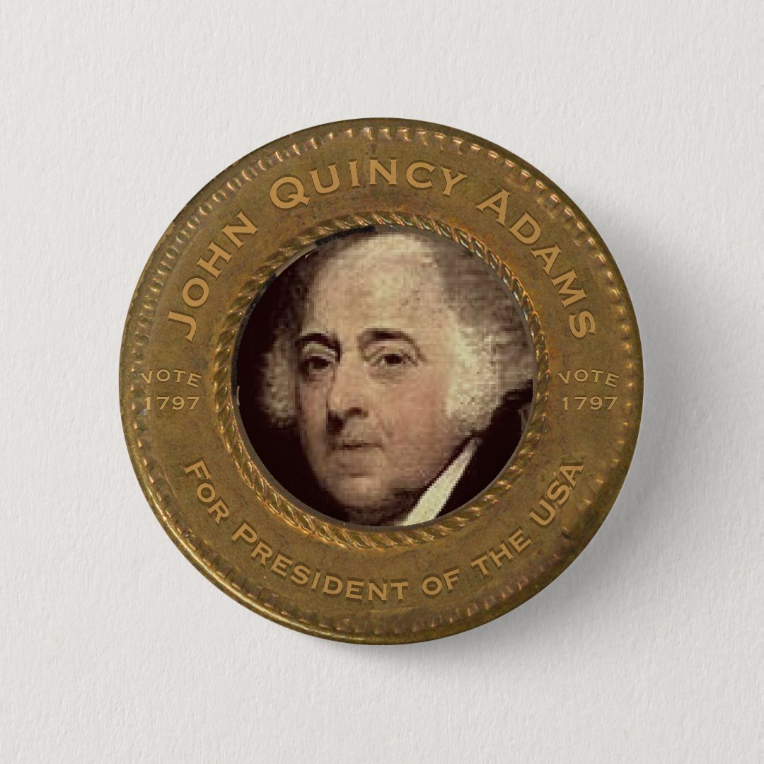 John Quincy Adams Campaign Button | Zazzle