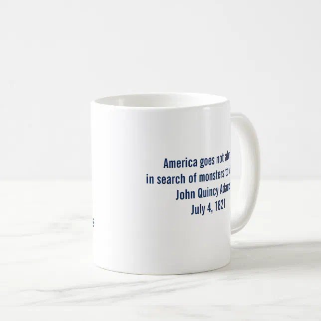 John Quincy Adams Society Monsters to Destroy Mug | Zazzle