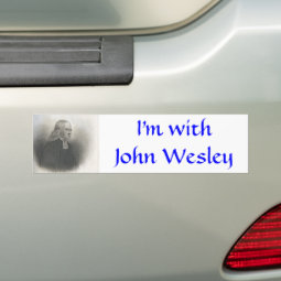 John Wesley Methodist founder Bumper Sticker | Zazzle