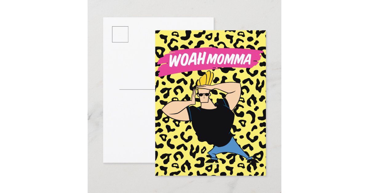 Johnny Bravo Woah Momma Postcard Zazzle