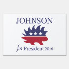 Gary Johnson - Bill Weld 2016 Campaign Logo Yard Sign | Zazzle.com