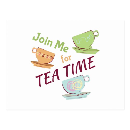Join Me For Tea Postcard | Zazzle.com