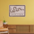 Join or Die Benjamin Franklin Political Cartoon Poster | Zazzle