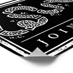 Join or Die - Black and White Poster | Zazzle