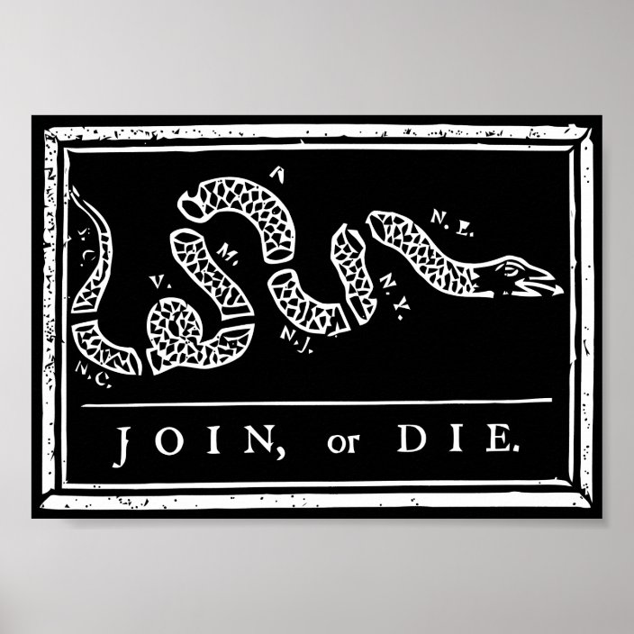 Join or Die - Black and White Poster | Zazzle.com
