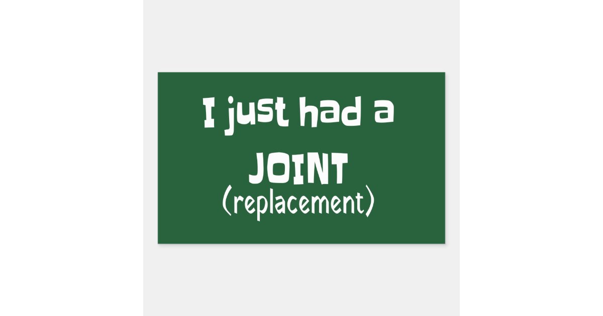 Joint Replacement Humor Funny Novelty Rectangular Sticker | Zazzle