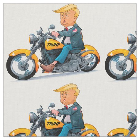 Joke President Donald tramp biker - memes Fabric | Zazzle