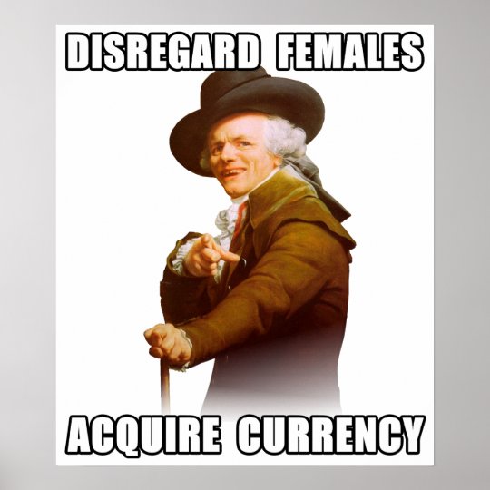 Joseph Ducreux Acquire Currency Poster | Zazzle.com