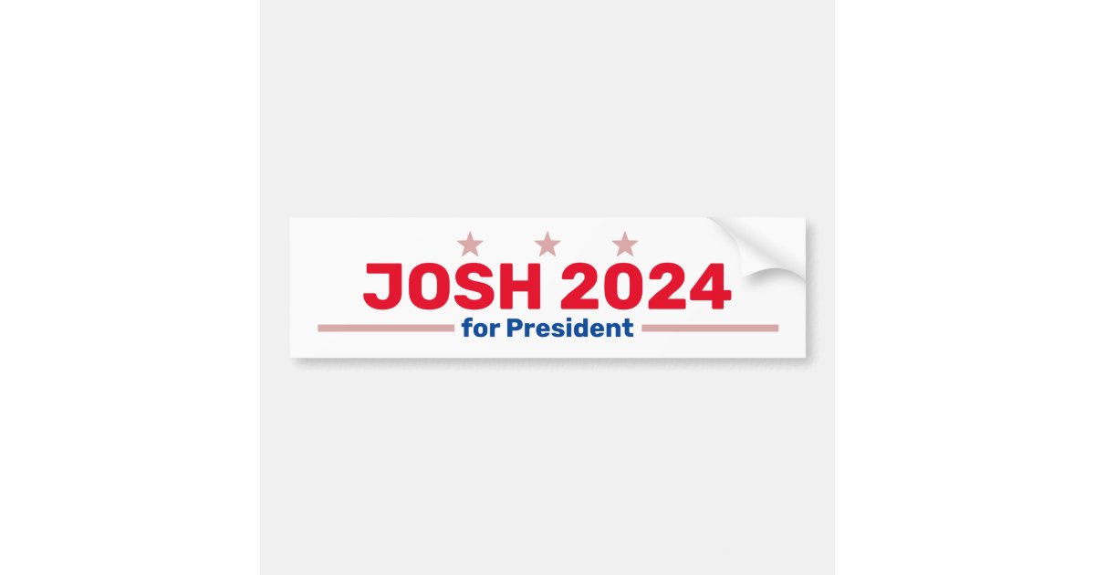 Josh 2024 bumper sticker | Zazzle