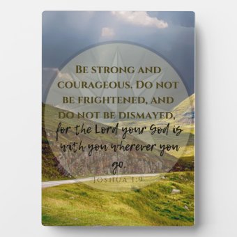 Joshua 1:9 With you wherever you go plaque | Zazzle
