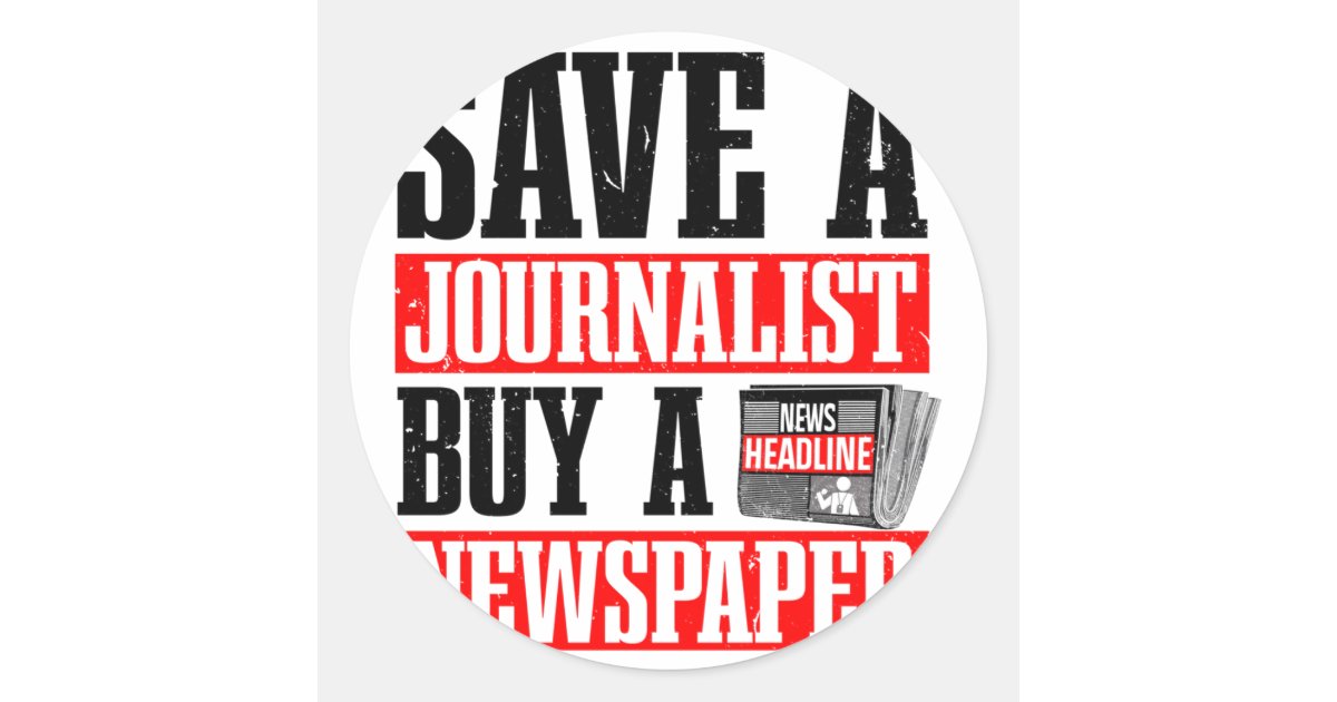 Journalism For Newspaper Journalist Classic Round Sticker | Zazzle