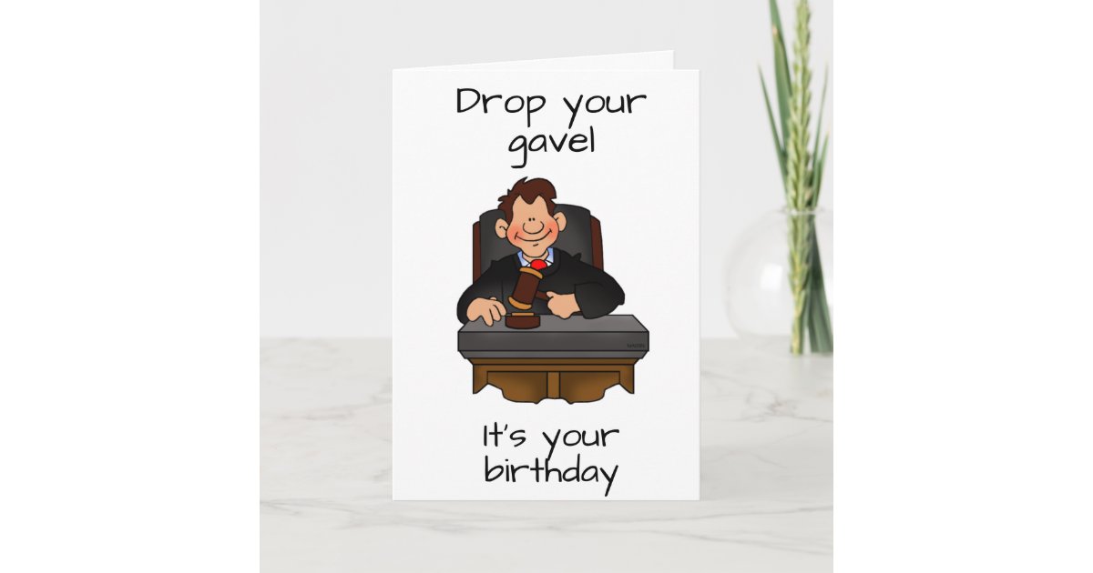 **JUDGE** CELEBRATES " HIS BIRTHDAY" CARD | Zazzle