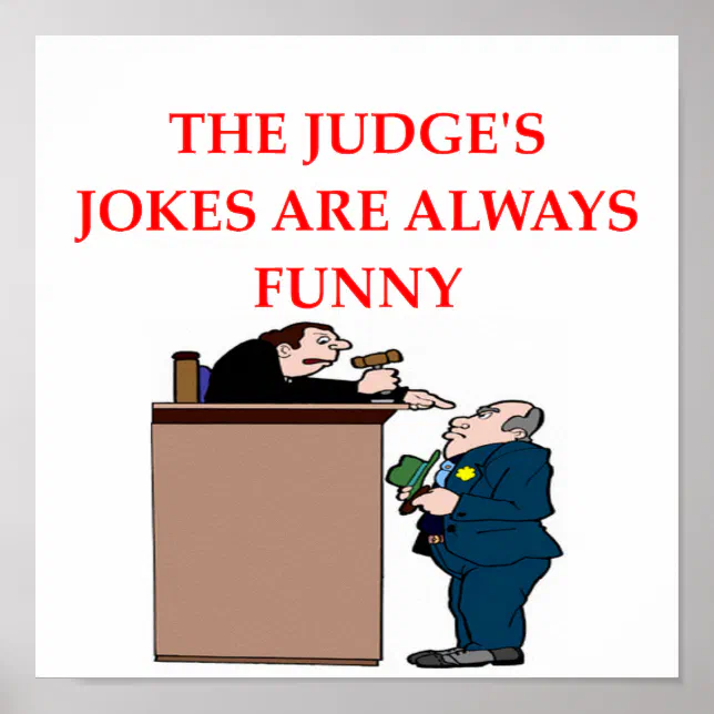 judge jokes poster | Zazzle