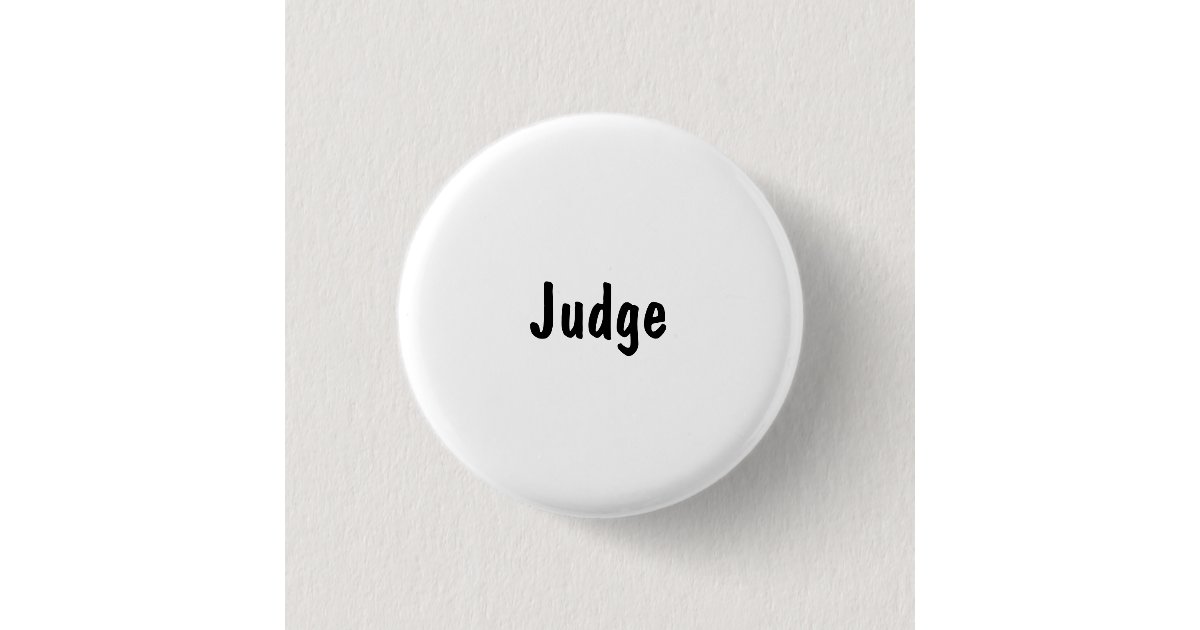 Judge Pinback Button | Zazzle