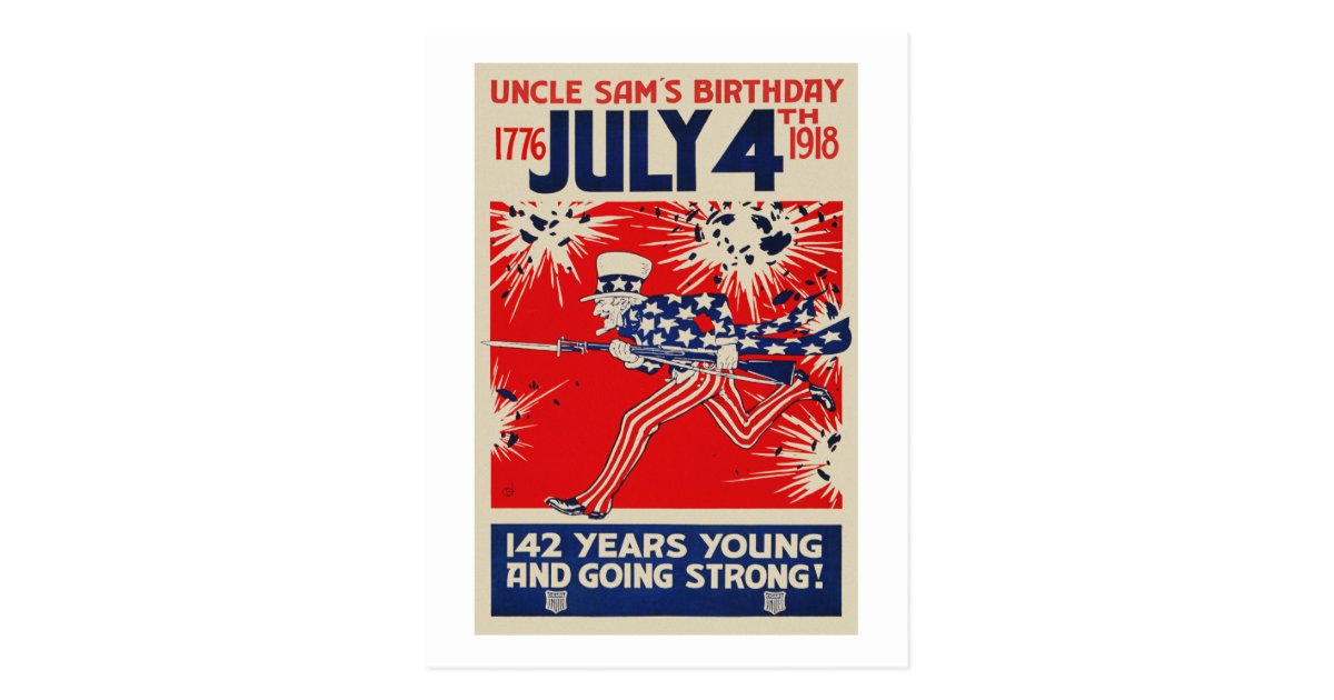 July 4th Uncle Sam's Birthday WWI Propaganda Postcard | Zazzle.com