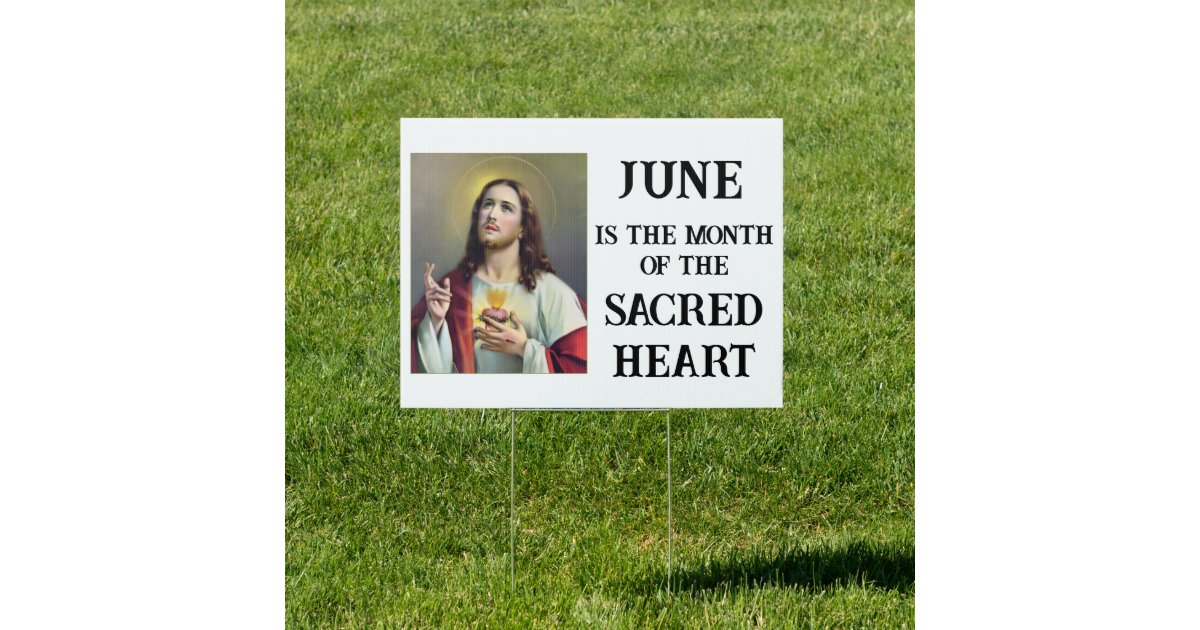 June is the Month of the Sacred Heart Sign | Zazzle