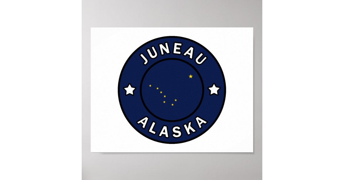 Juneau Alaska Poster | Zazzle