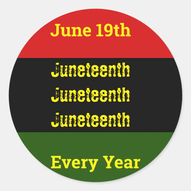 Juneteenth classic round sticker | Zazzle