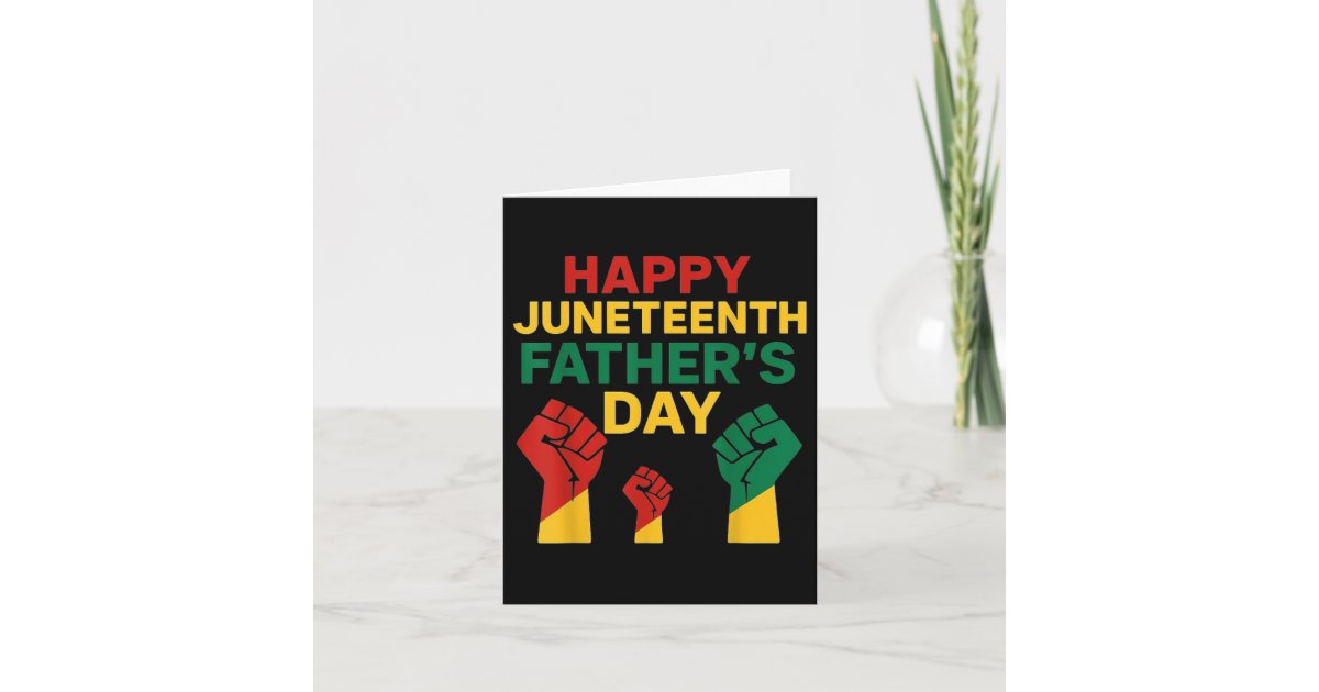 Juneteenth Father’s Day Black Pride Celebration,da Card | Zazzle