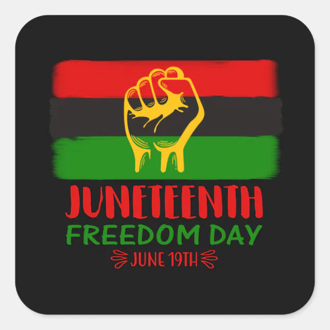 Juneteenth Freedom Day Black History Square Sticker | Zazzle