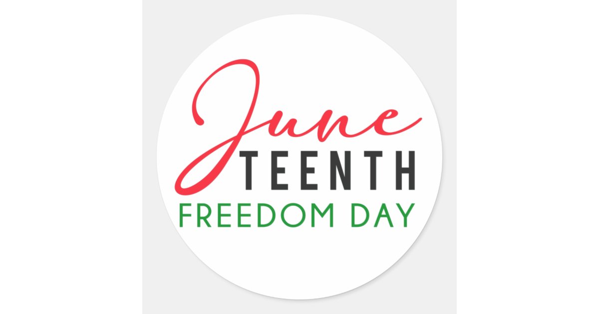 Juneteenth Freedom Day Classic Round Sticker | Zazzle