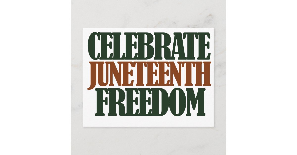 Juneteenth freedom postcard | Zazzle