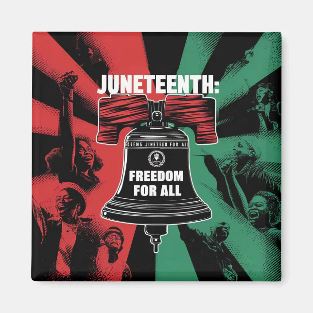 Juneteenth is Freedom For All Liberty Bell Magnet | Zazzle