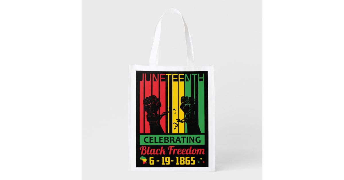 Juneteenth | June 19, 1865 | Black Freedom Grocery Bag | Zazzle