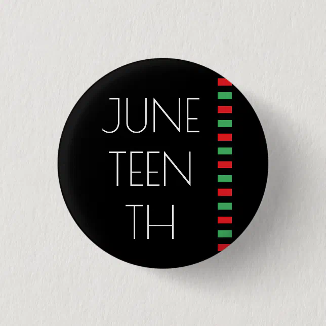 Juneteenth Red Black Green Freedom Celebration But Button | Zazzle