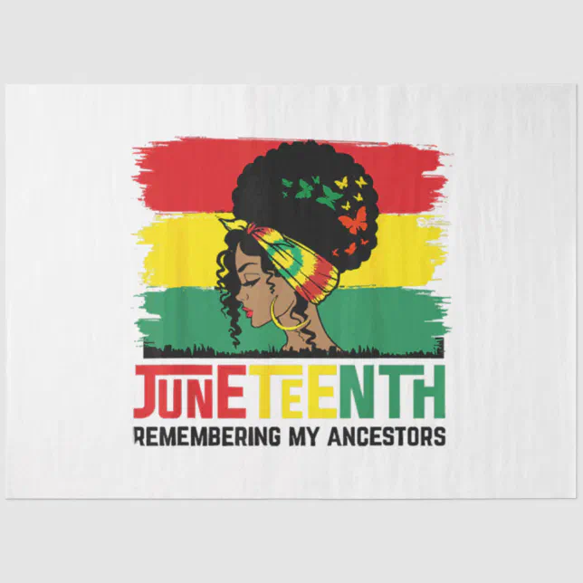 Juneteenth Remembering My Ancestors Celebrate Blac Tissue Paper | Zazzle