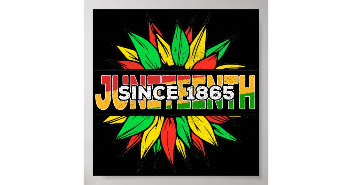 Juneteenth Sunflower 1865 Emancipation African Poster | Zazzle
