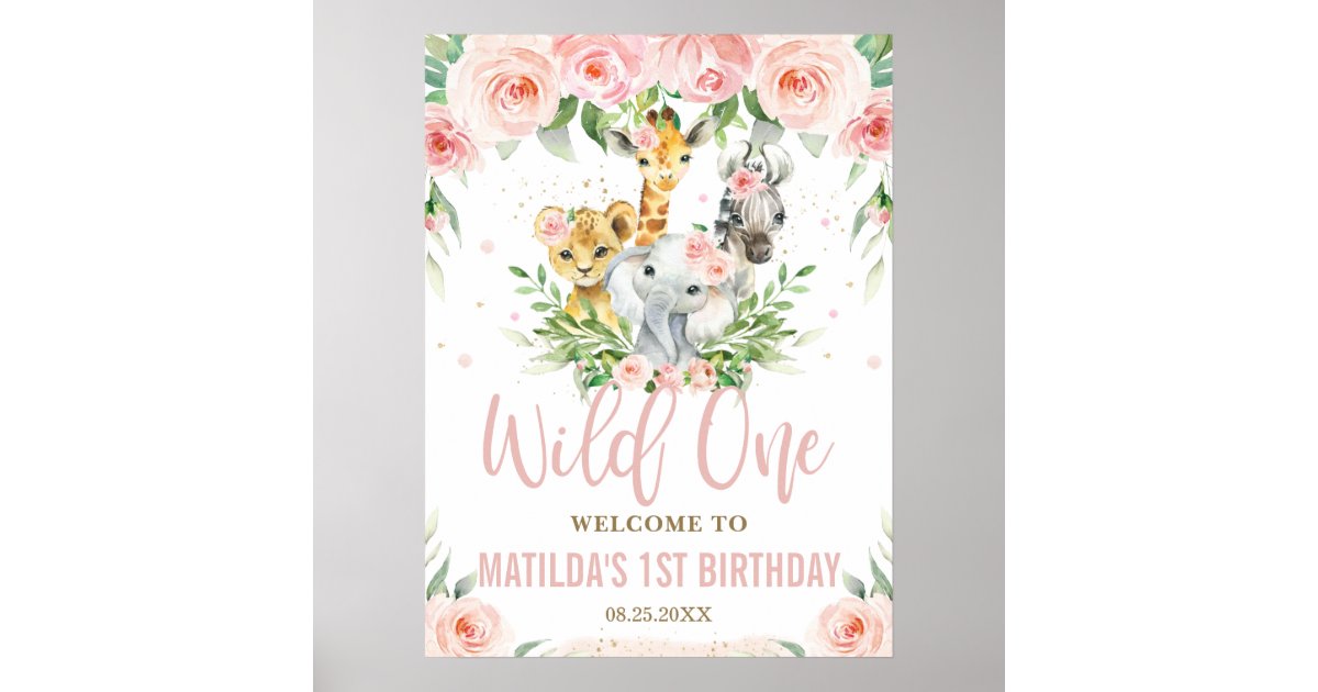 Jungle Animals Blush Floral Wild One 1st Welcome Poster | Zazzle