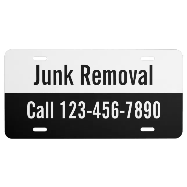 Junk Removal Black and White Phone Number License Plate | Zazzle