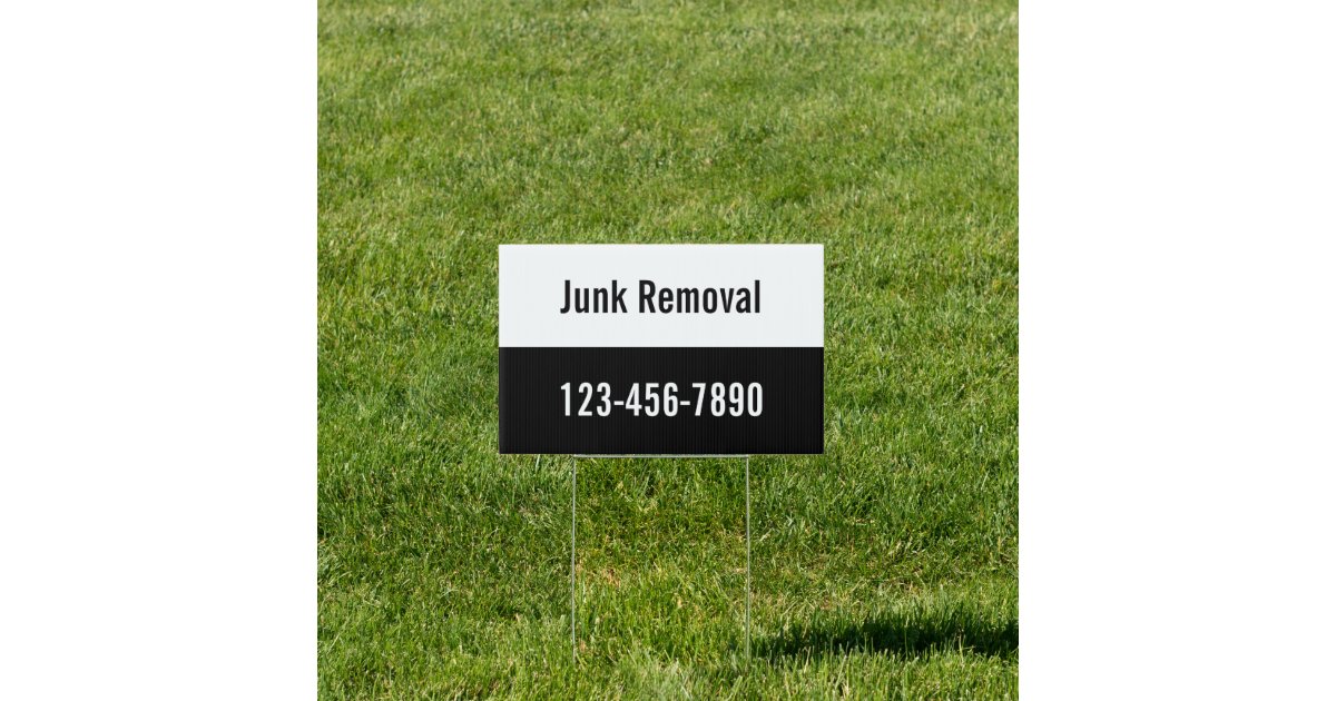 Junk Removal Black and White Promotional Template Sign | Zazzle
