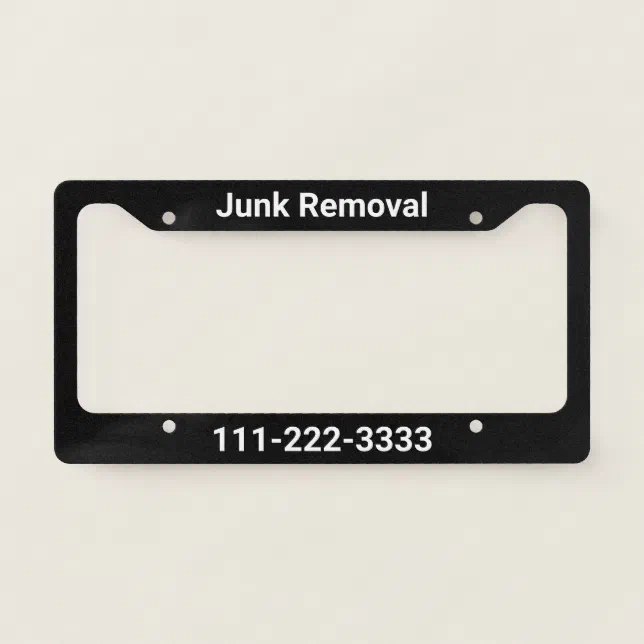 Junk Removal Black and White Template License Plate Frame | Zazzle