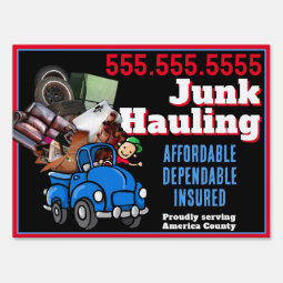 Junk Removal. Garbage Hauling. Advertising Sign | Zazzle