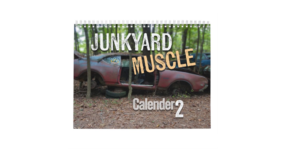 Junkyard Muscle Calendar 2 | Zazzle