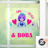 Just A Girl Who Loves Anime and Boba Window Cling | Zazzle