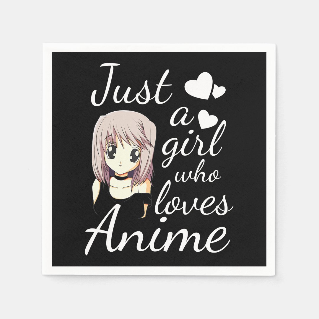 just a girl who loves anime cute cosplay out napkins | Zazzle