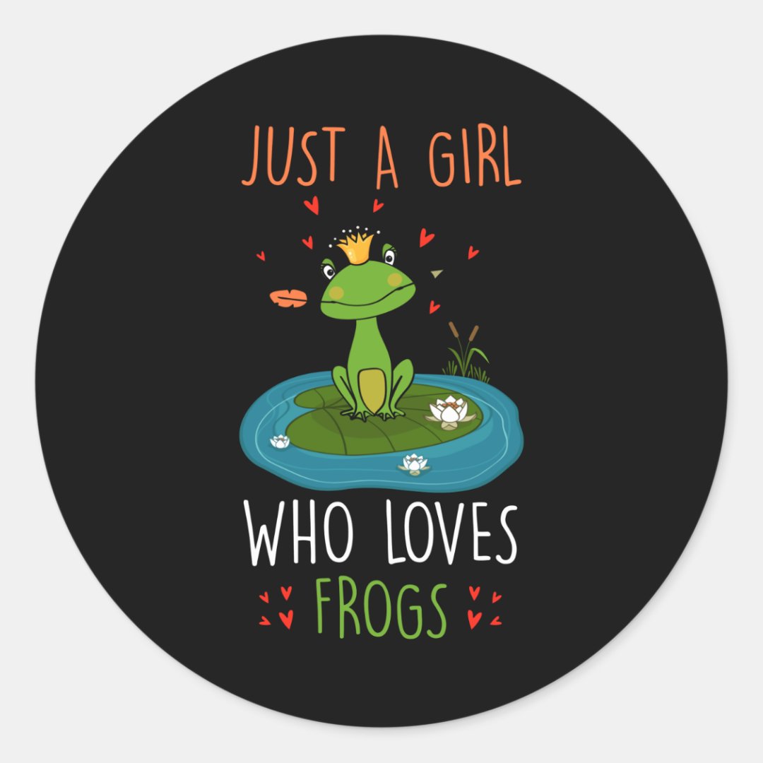 Just A Girl Who Loves Frogs Classic Round Sticker | Zazzle
