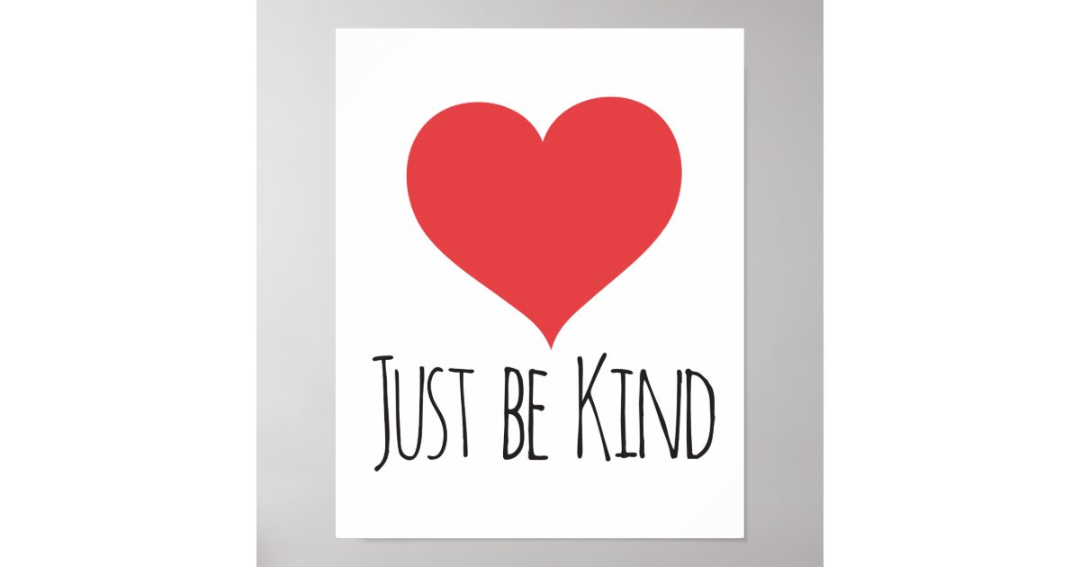 JUST BE KIND | poster | Zazzle