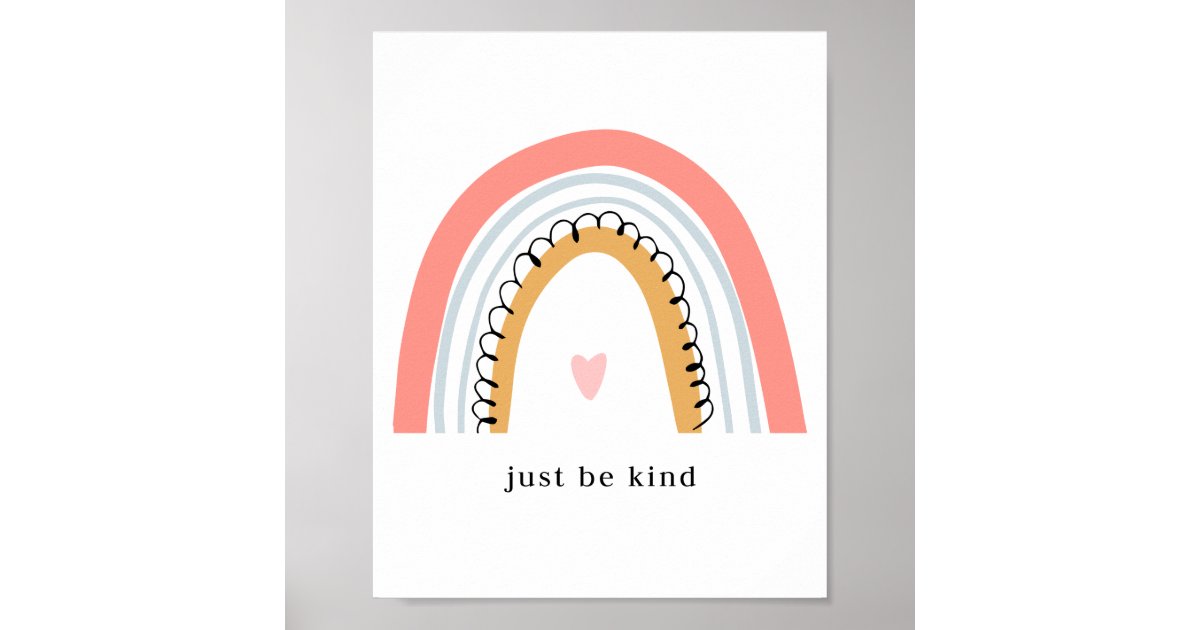 Just Be Kind Rainbow Poster | Zazzle