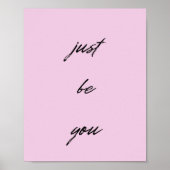 Just Be You Inspirational Quote Poster | Zazzle