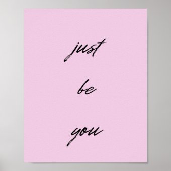 Just Be You Inspirational Quote Poster | Zazzle