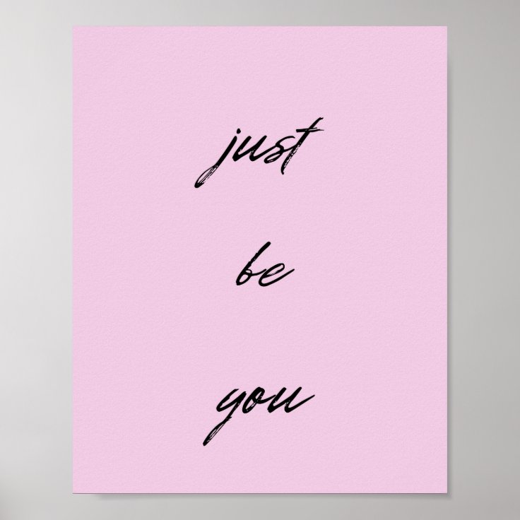 Just Be You Inspirational Quote Poster | Zazzle