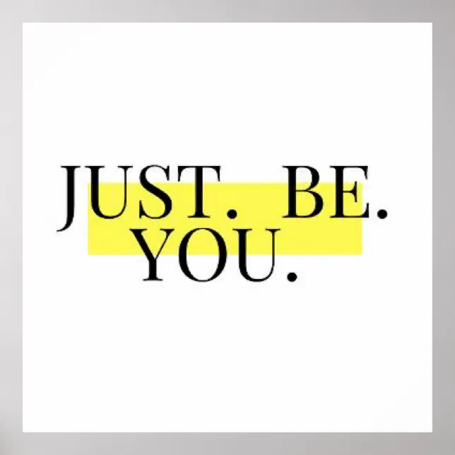 Just Be You Motivational Minimalist Typography Poster | Zazzle